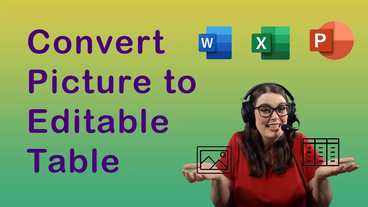 How to Convert a Picture into an Editable Table in Excel